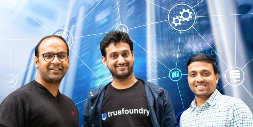 TrueFoundry Raises $19M to Further Simplify AI Infrastructure ...